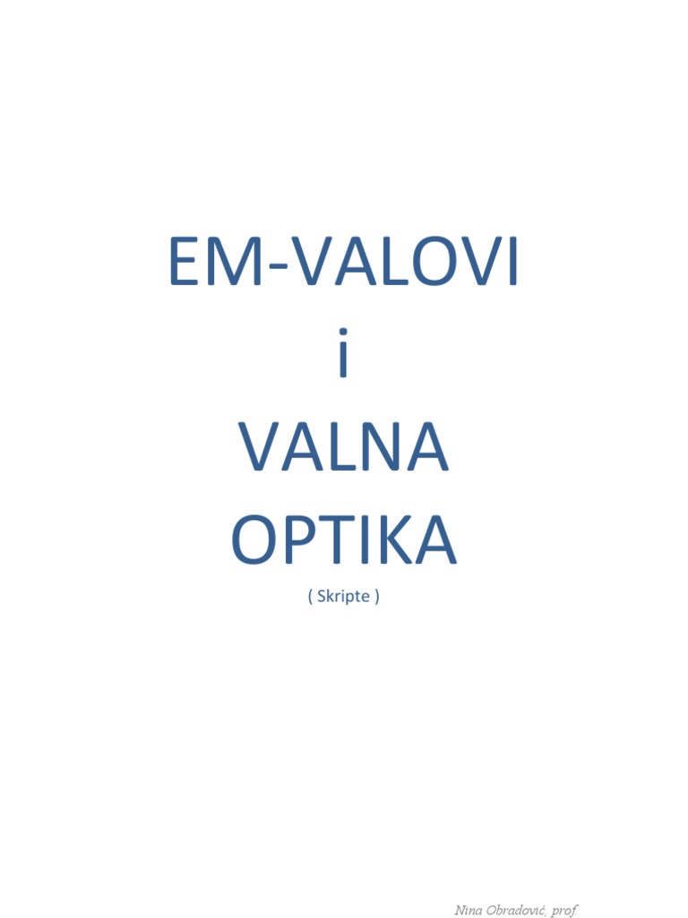 Skripte EM-valovi I VALNA OPTIKA | PDF