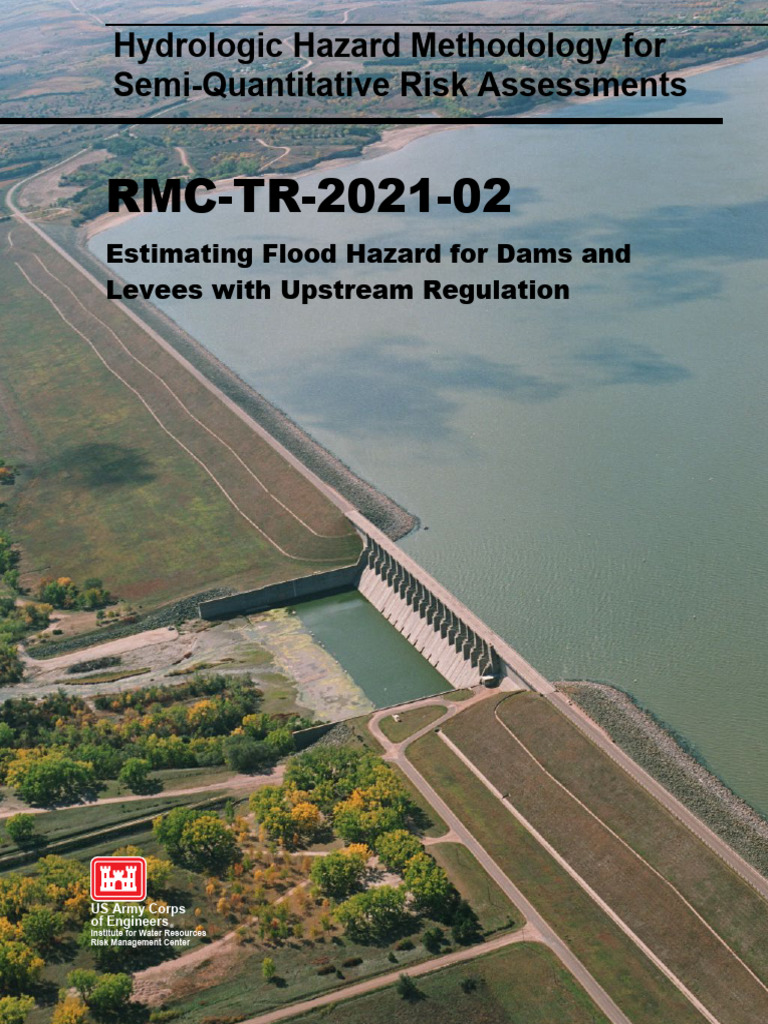 RMC-TR-2021-02 - Estimating Flood Hazard For Dams and Levees With ...