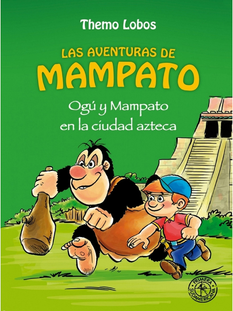 Las Aventuras de Ogú, Mampato y Rena. 031 Ogu y Mampato en La Ciudad Azteca - Escaneo de ...