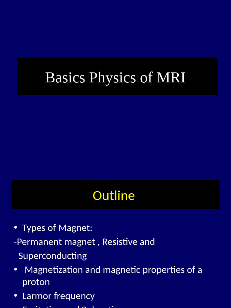 MRI Physics Basics Explained | PDF | Magnetic Resonance Imaging ...