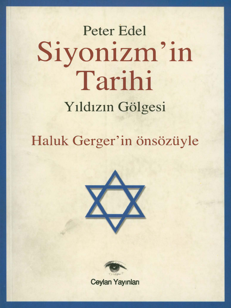 Peter_Edel_Siyonizmin_Tarihi_Yıldızın_Gölgesinde_Ceylan_Yay | PDF