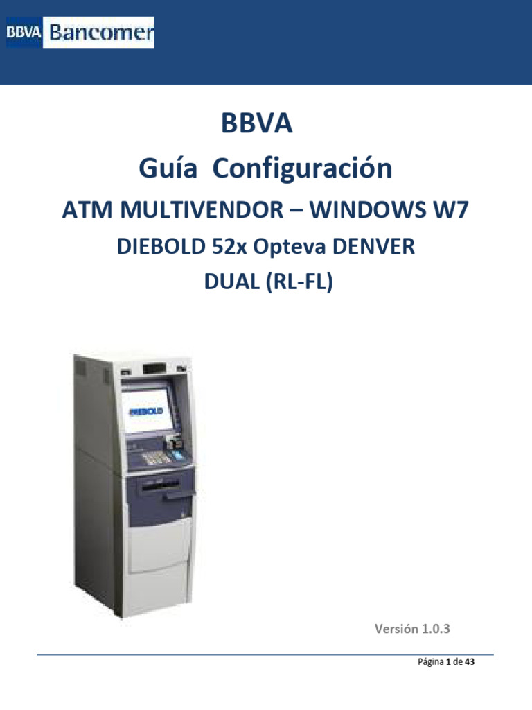 Guia Configuración W7 ATM Nice Diebold 522 Opteva DENVER DUAL (RL-FL ...