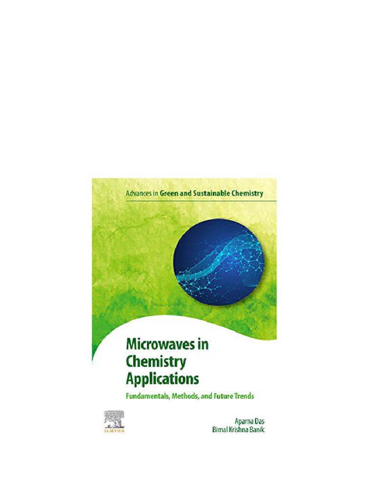 Microwaves in Chemistry Applications: Fundamentals, Methods and Future ...