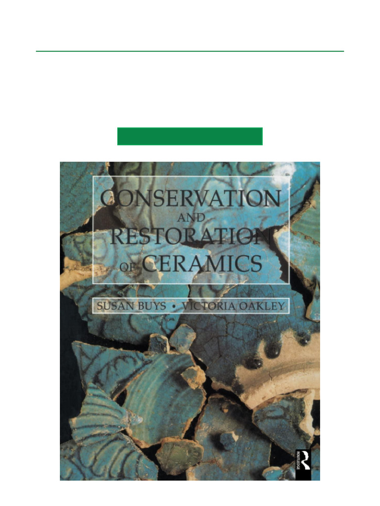 Ceramic Conservation and Restoration Guide | PDF