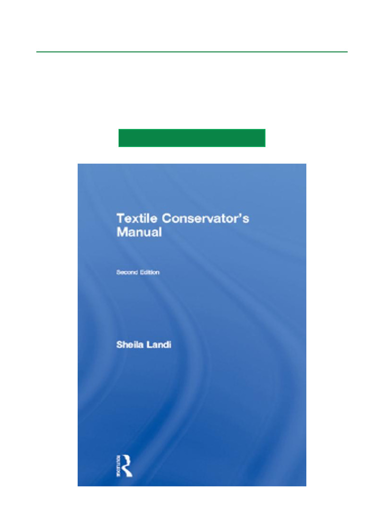Textile Conservator's Manual, 2nd Edition Verified Download | PDF