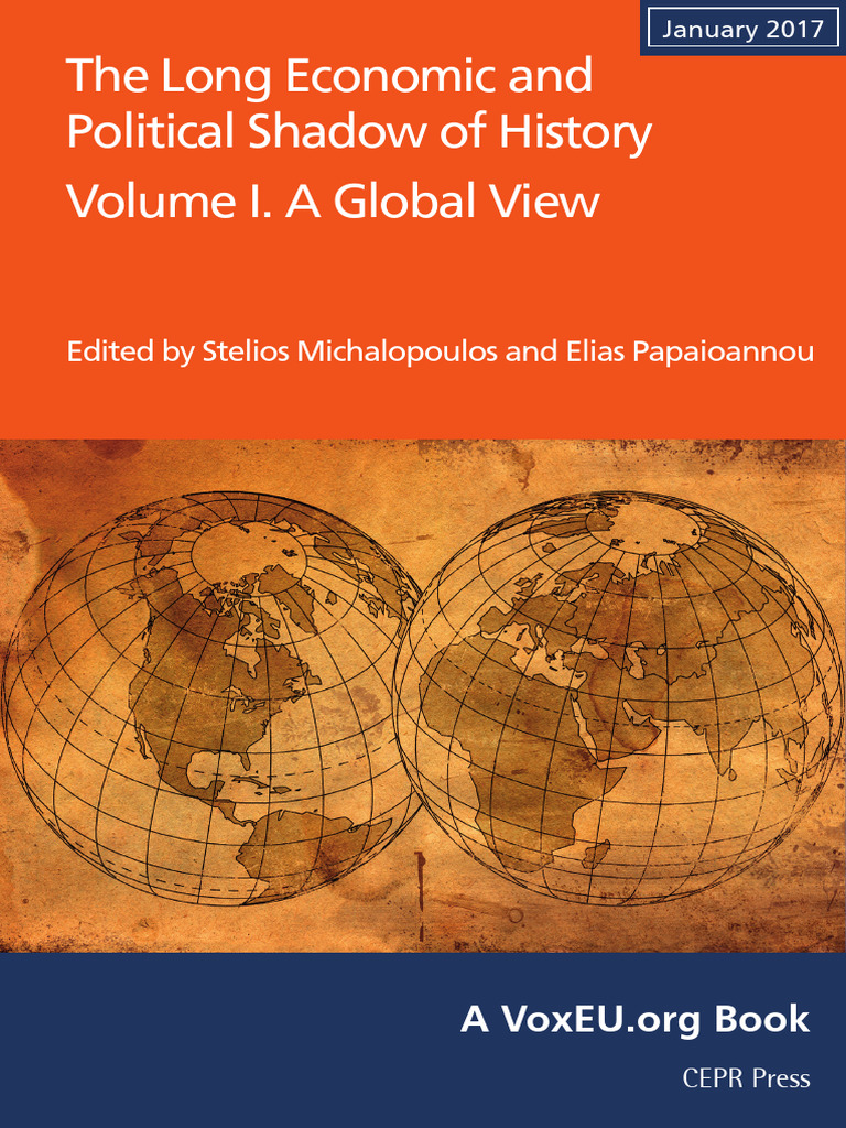 60189-The Long Economic and Political Shadow of History 1 A Global View ...