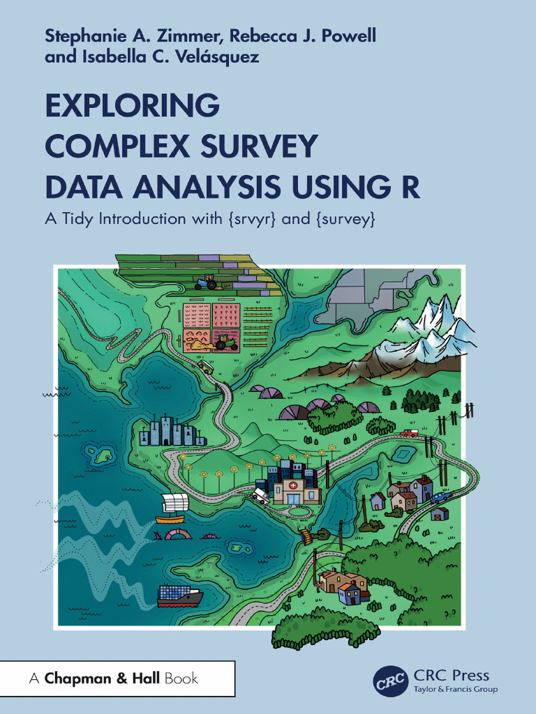 Zimmer S. Exploring Complex Survey Data Analysis Using R. A Tidy Introd ...