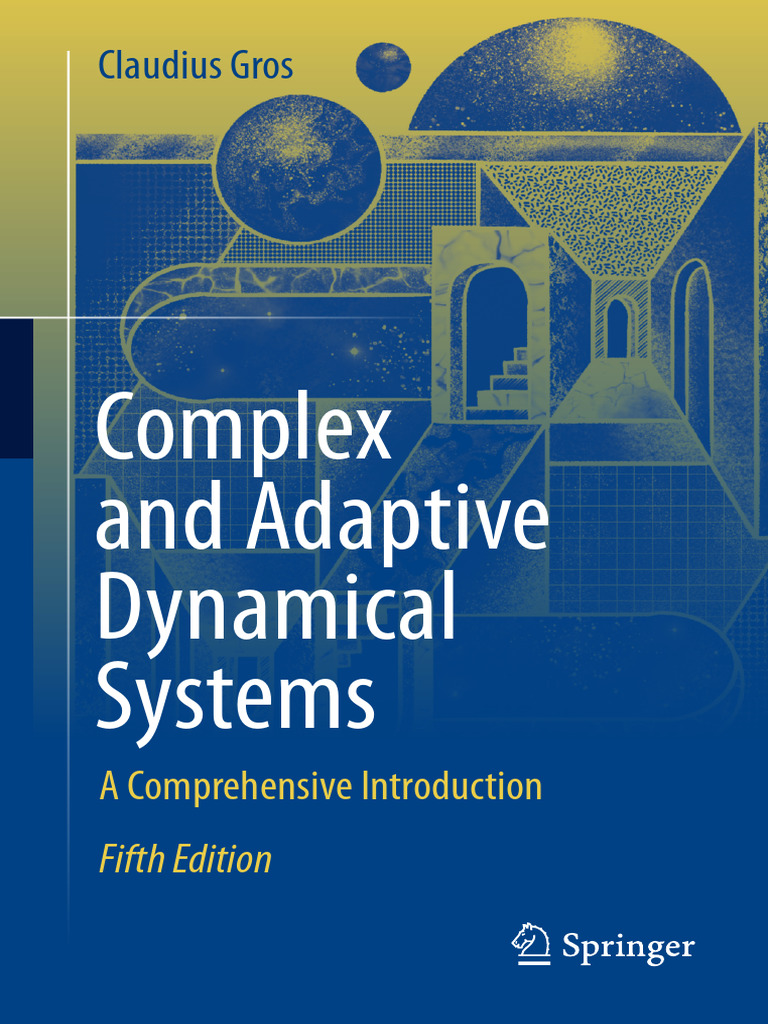 Gros C. Complex and Adaptive Dynamical Systems. A Comprehensive Introd ...