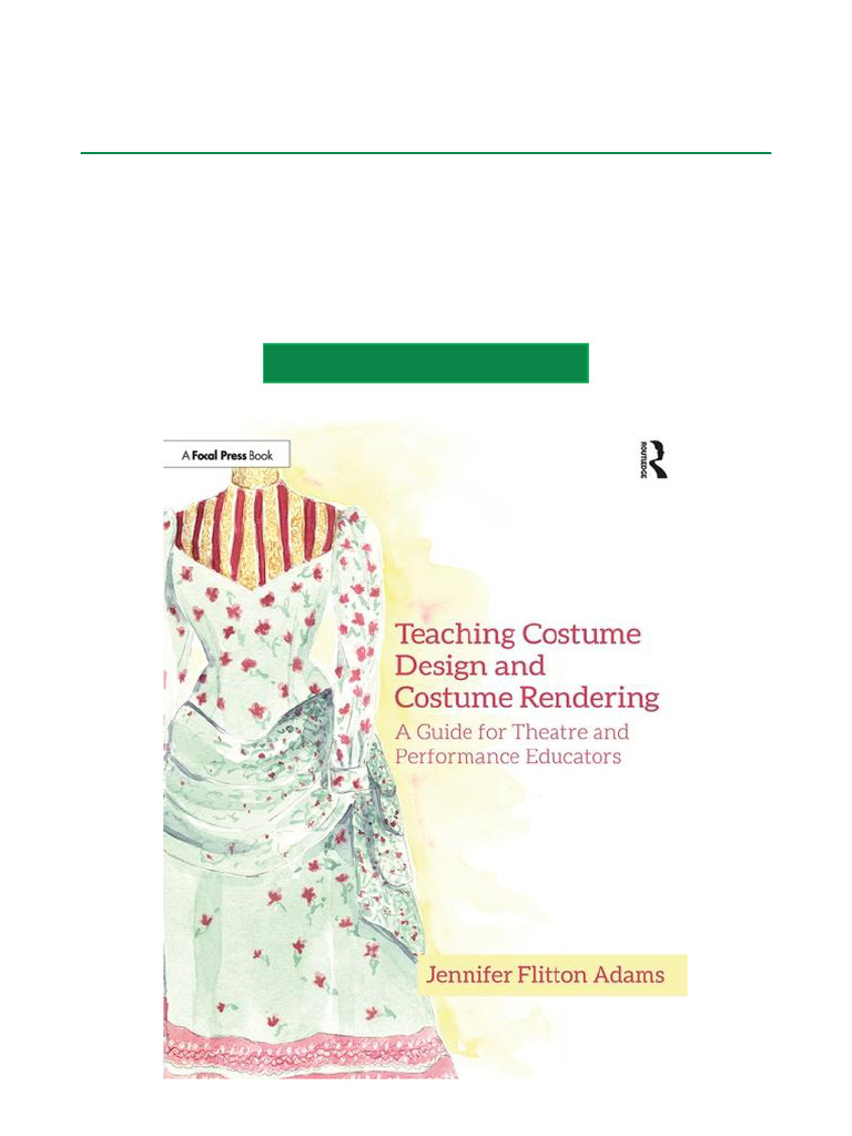 Teaching Costume Design and Costume Rendering A Guide For Theatre and ...