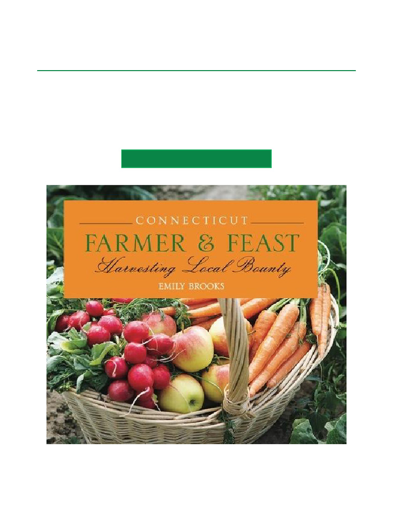 Connecticut Farmer & Feast Harvesting Local Bounty, 1st Edition Complete Chapter Download | PDF