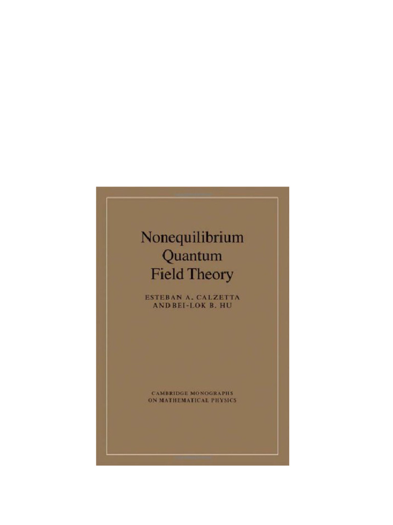 Nonequilibrium Quantum Field Theory Esteban A. Calzetta PDF Download | PDF | Quantum Field ...