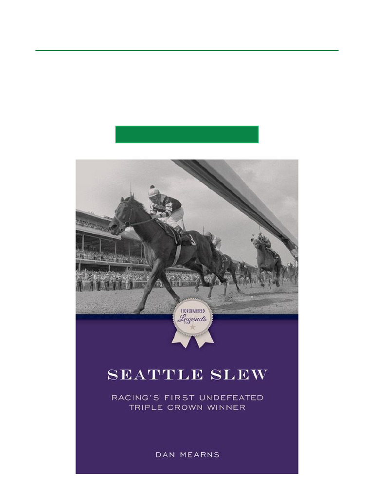 Seattle Slew Racing's First Undefeated Triple Crown Winner All Format ...
