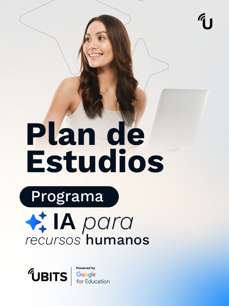 Plan de Estudios Programa - IA para RRHH - UBITS GOOGLE | PDF | Inteligencia artificial ...