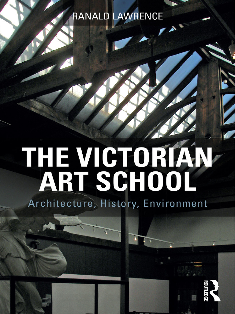 Ranald Lawrence - The Victorian Art School - Architecture, History ...