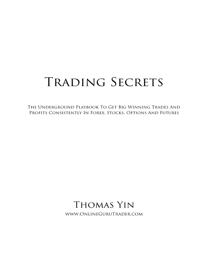 Trading Secrets by Thomas Yin | PDF