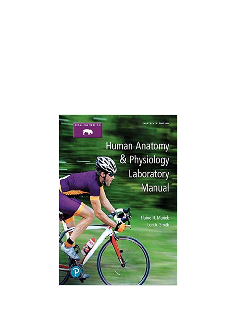 (Ebook PDF) Human Anatomy & Physiology Laboratory Manual, Fetal Pig Version (13th Edition ...