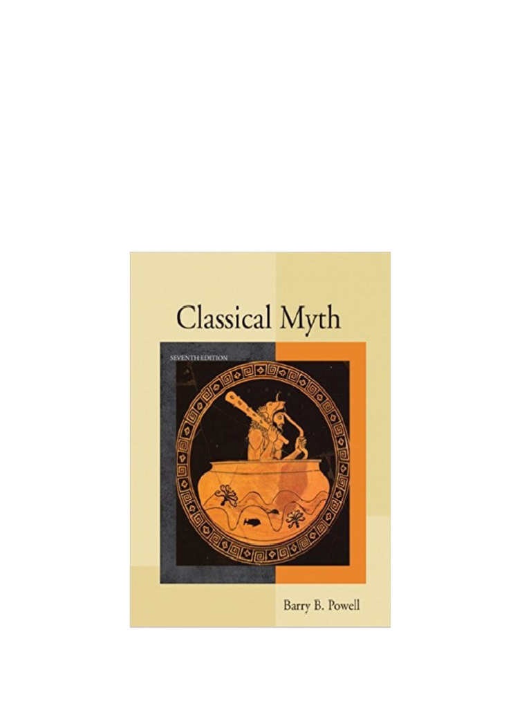(Ebook PDF) Classical Myth (7th Edition) by Barry B. Powell PDF ...