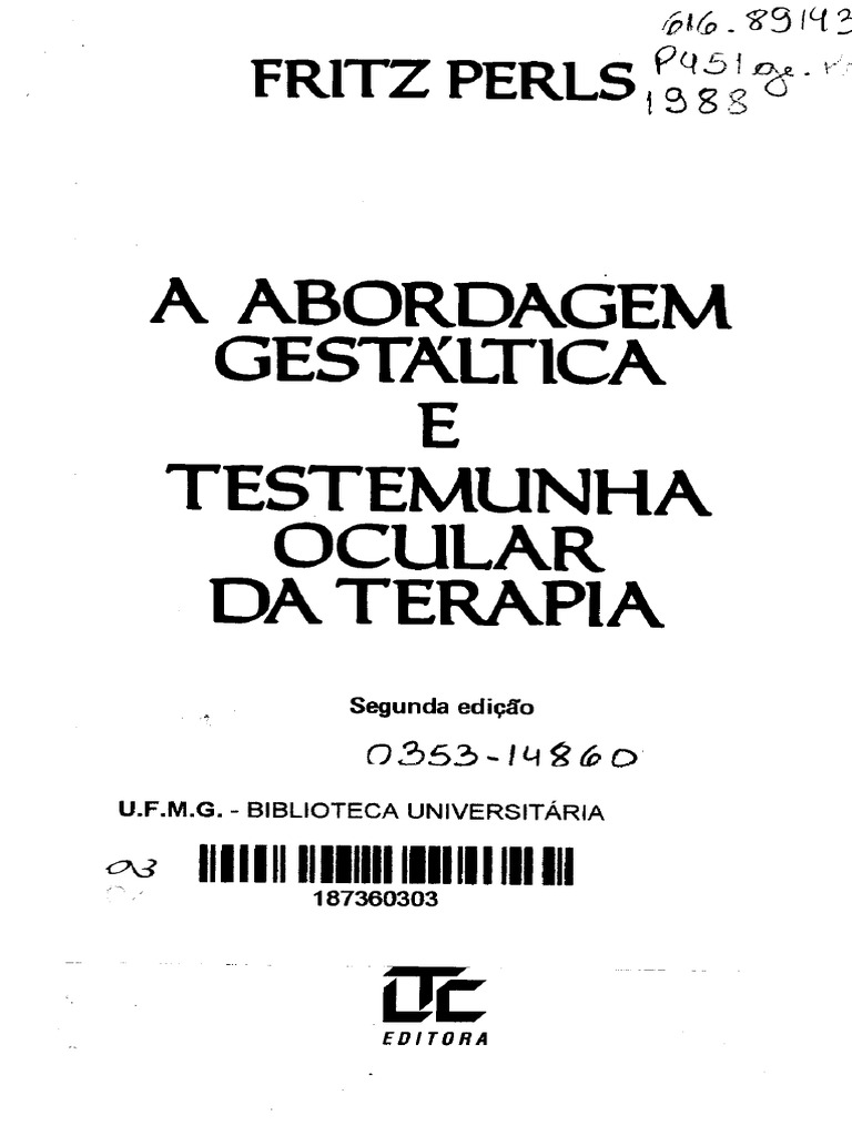 A Abordagem Gestáltica e Testemunha Ocular Da Terapia, Fritz Pearls | PDF