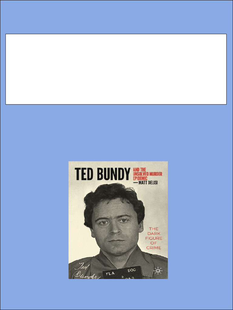 Ted Bundy and The Unsolved Murder Epidemic Matt Delisi download | PDF ...