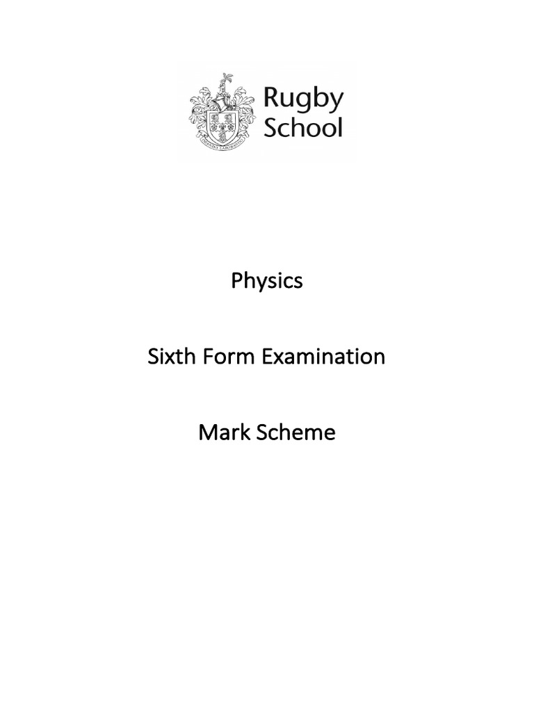 Rugby School Physics Paper 6th Form MARKSCHEME | PDF