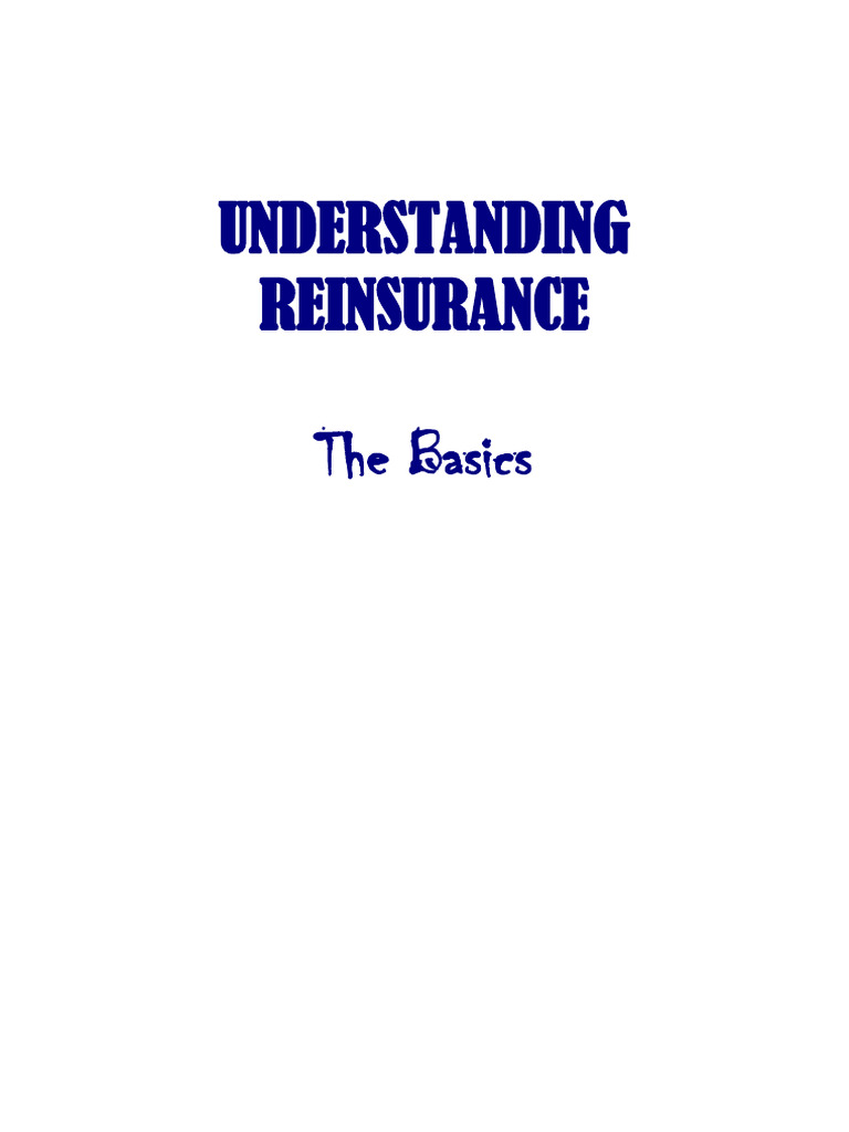 Understanding Reinsurance - The Basics | PDF | Reinsurance | Insurance