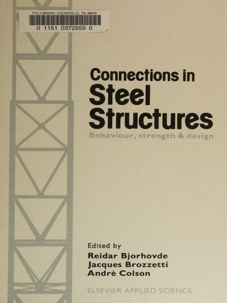 Connections in Steel Structures _ Behaviour, Strength and -- Reider ...