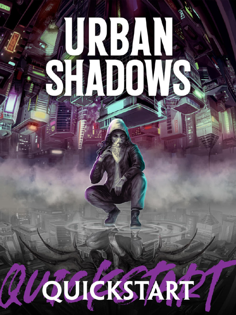 Pdfcoffee.com Urban Shadows 2nd Ed Quickstart PDF Free | PDF | Urban Fantasy