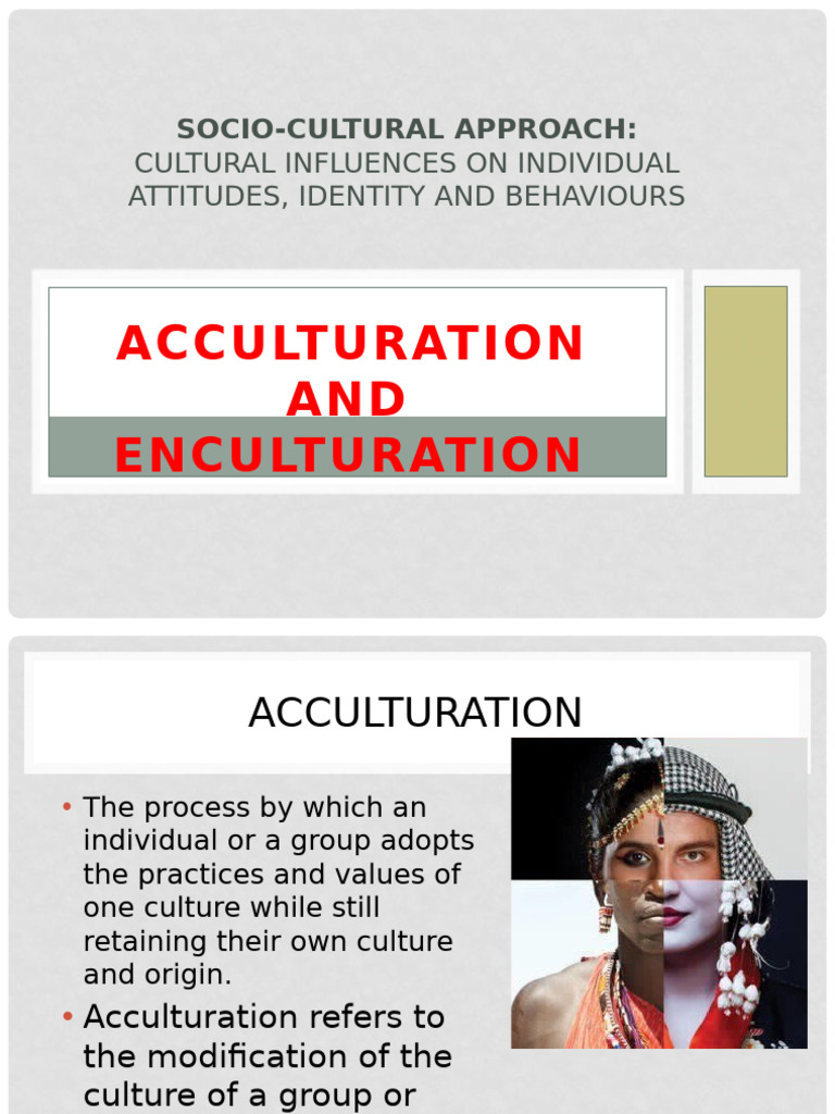Enculturation and Acculturation | PDF | Psychological Concepts | Liberal Arts Education