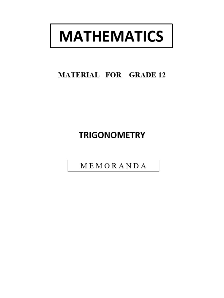 Grade 12 Maths MSI Trigonometry Memos | PDF | Trigonometric Functions | Complex Analysis