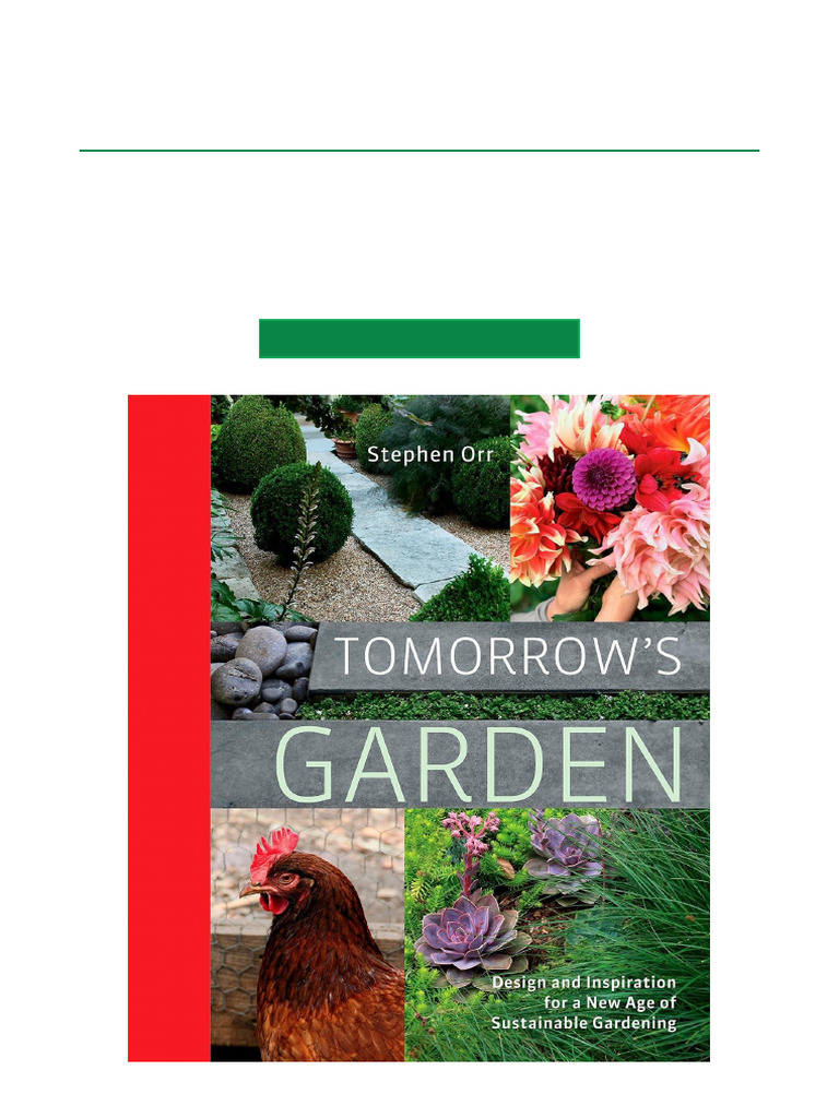 Grab Now Tomorrow's Garden Design and Inspiration For A New Age of ...
