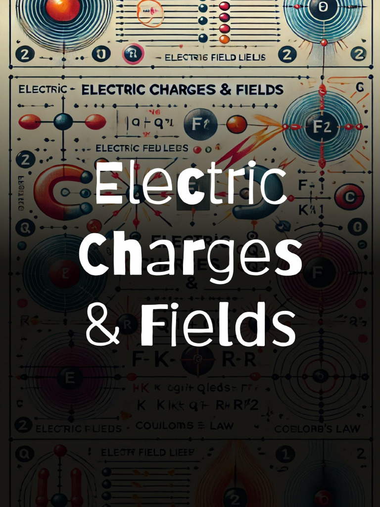 Topper Nodes Electric Charge and Field | PDF