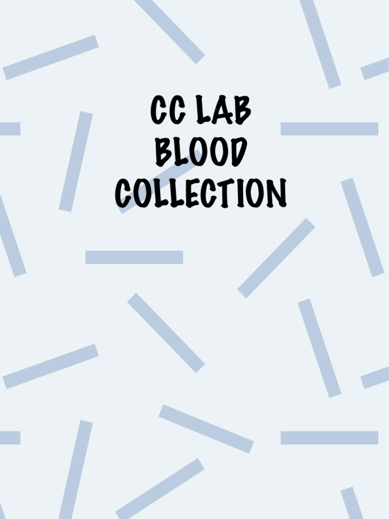 CC Lab Blood Collection Prelim | PDF | Medicine | Clinical Medicine
