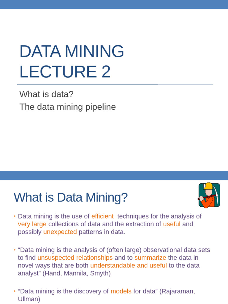 Datamining-lect2 - What is Data_ the Data Mining Pipeline. Preprocessing and Postprocessing ...