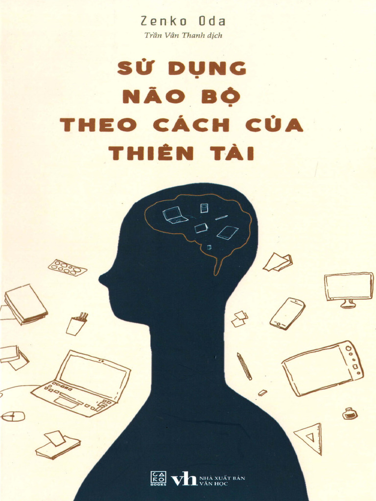 Sử Dụng Não Bộ Theo Cách Của Thiên Tài - Zenko Oda | PDF