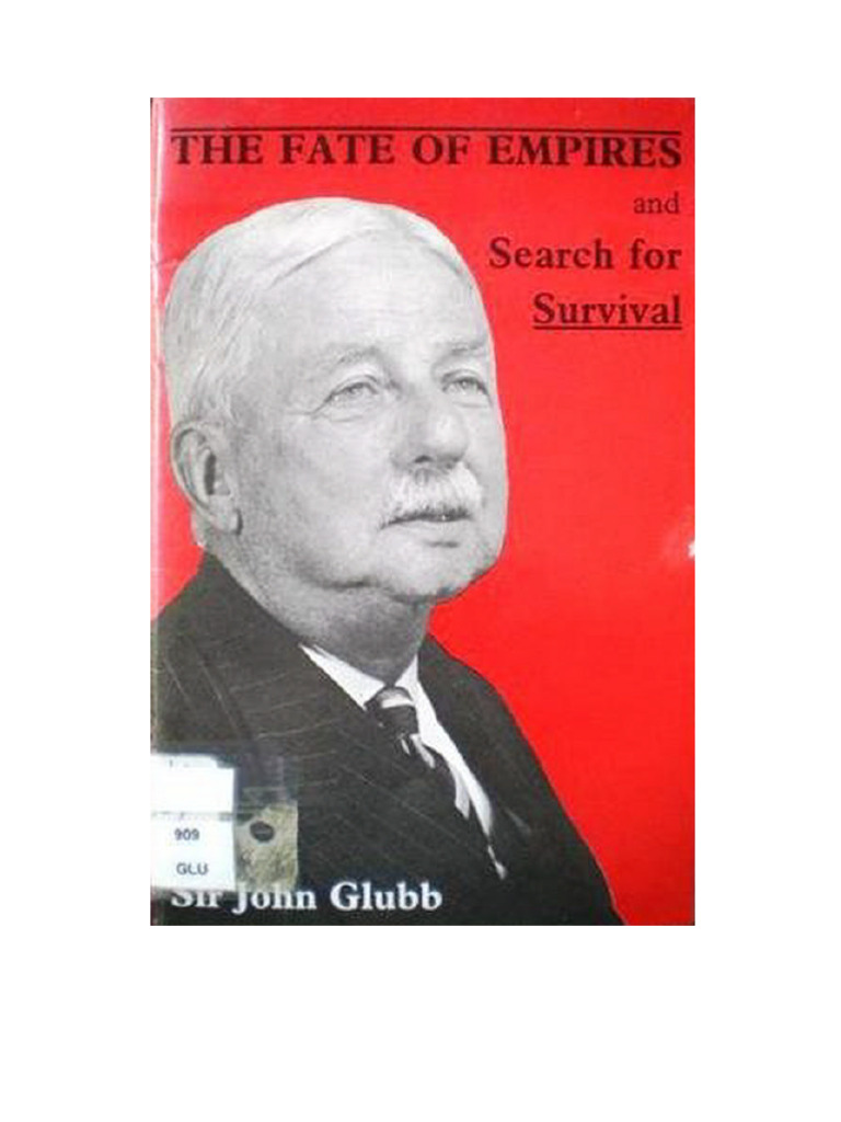 John Glubb - The Fate of Empires and Search For Survival (1976) | PDF
