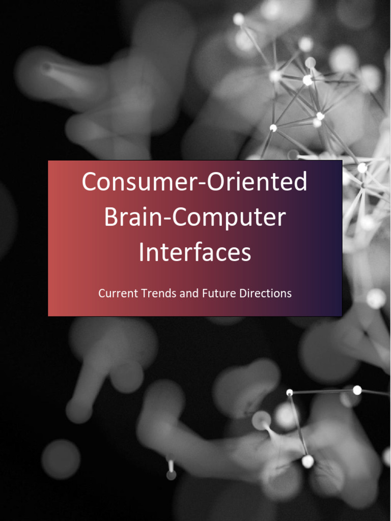 Consumer Brain-Computer Interfaces Overview | PDF | Electroencephalography | Neuroscience