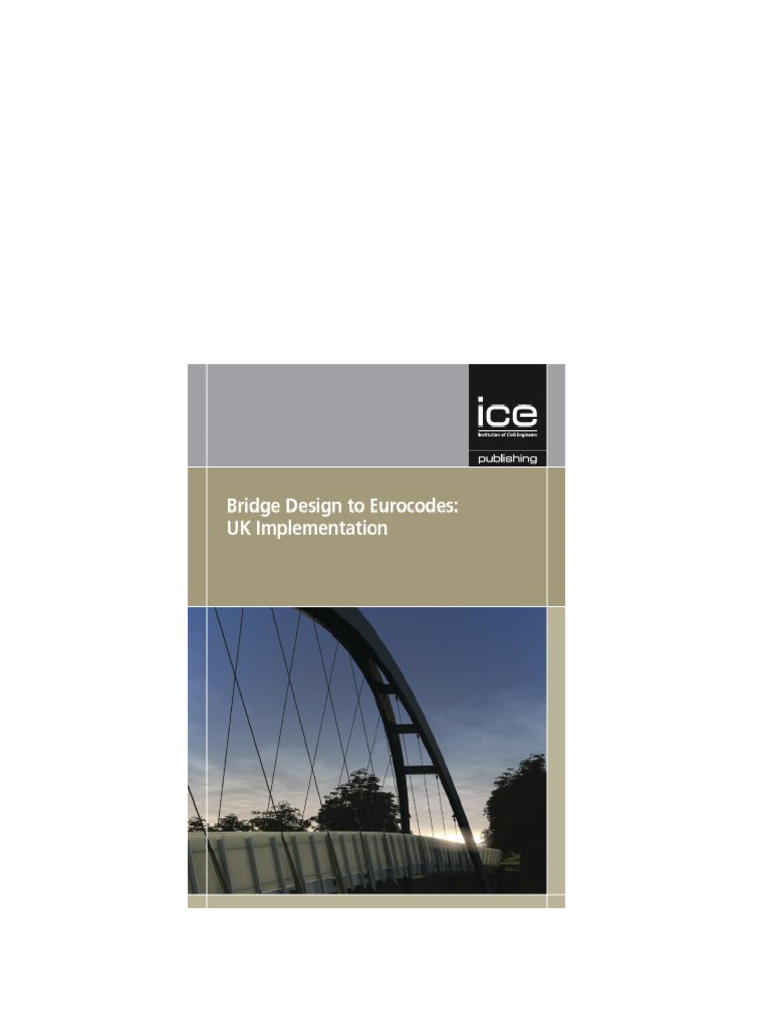Bridge design to eurocodes UK implementation proceedings of the Bridge Design to Eurocodes UK ...