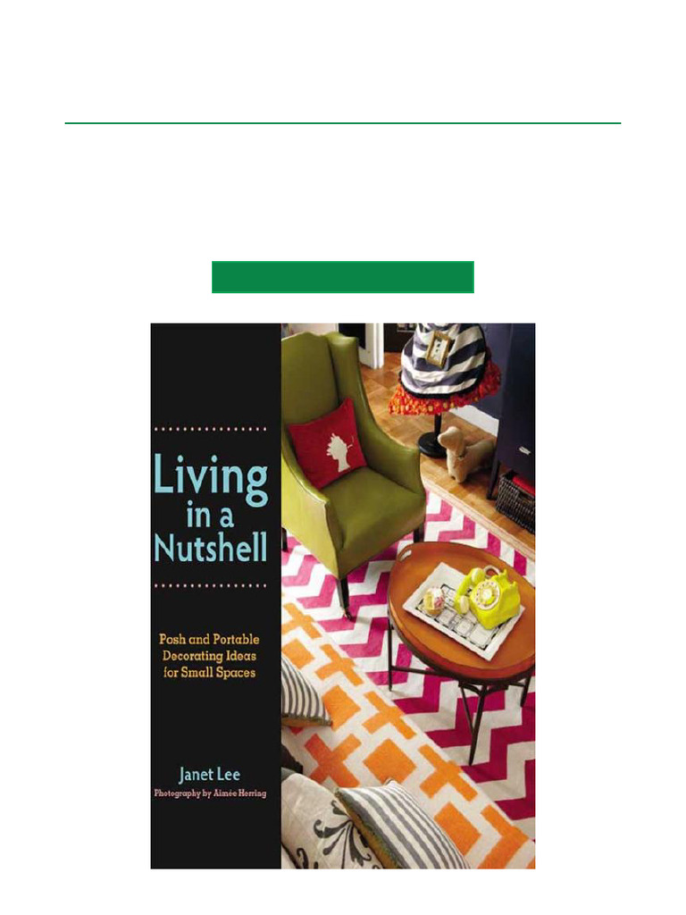 Quick Download Living in A Nutshell Posh and Portable Decorating Ideas ...