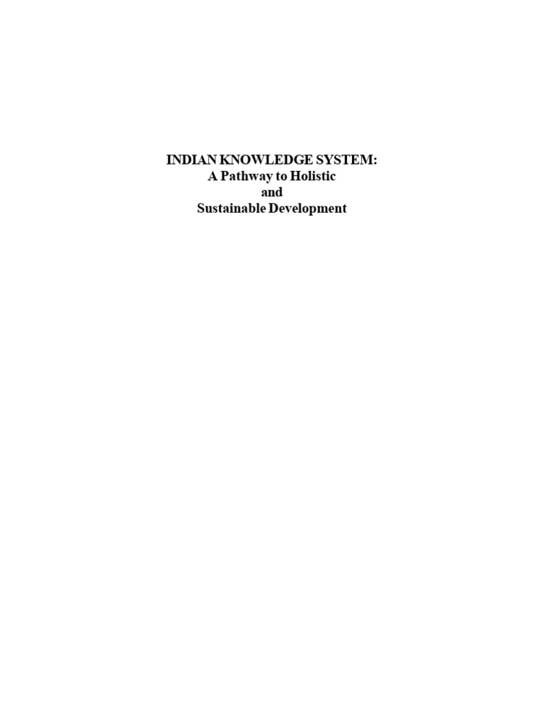 Indian Knowledge System A Pathway To Holistic and Sustainable ...
