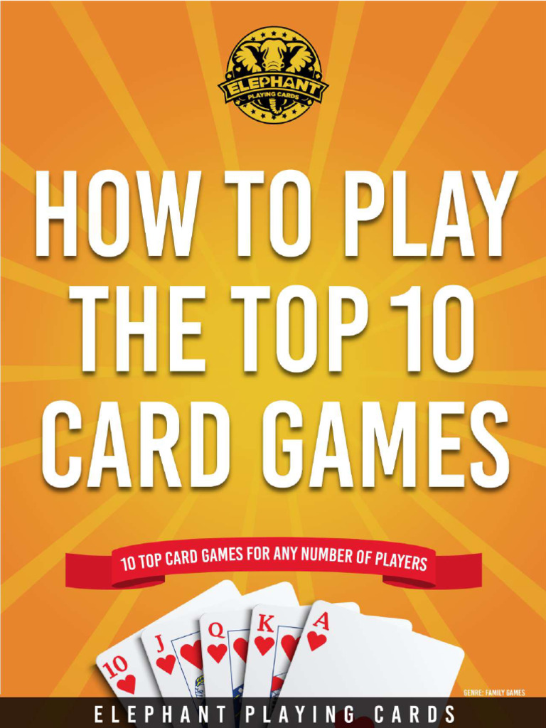 How To Play The Top 10 Card Games | PDF