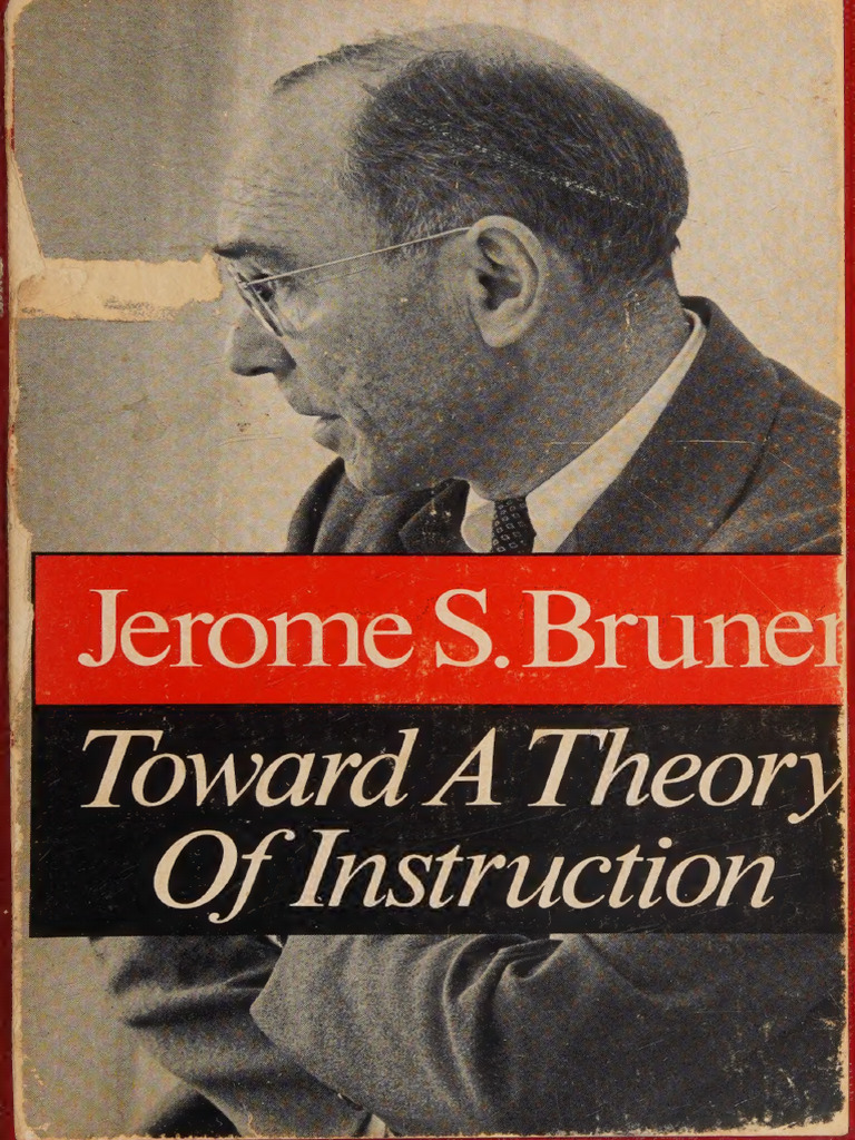 06 (Complementar) Toward a Theory of Instruction - Jerome Bruner (1966 ...