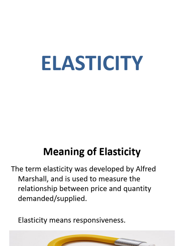 Unit 2 - Elasticity of Demand and Supply - PPTX (Final) | PDF ...