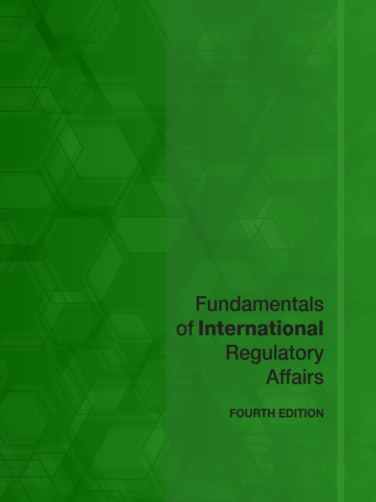 Fundamentals of International Regulatory Affairs | PDF | Pharmacovigilance | Medical Device