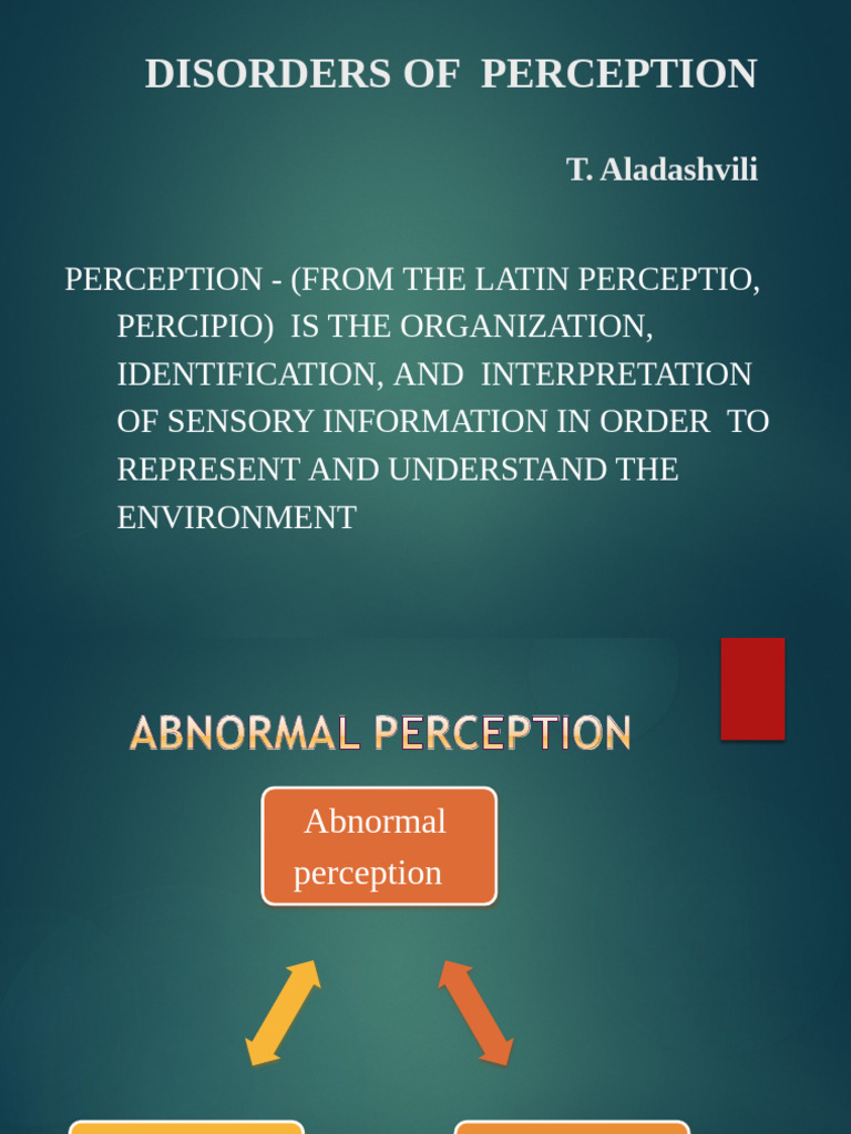 Thought Disorder and Perception Disorder | PDF | Hallucination | Delusion