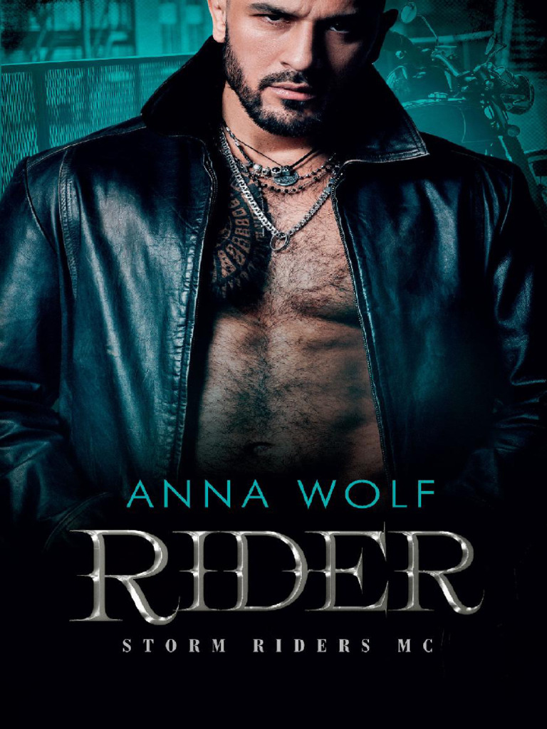 Anna Wolf - Storm Riders MC 6. Rider | PDF
