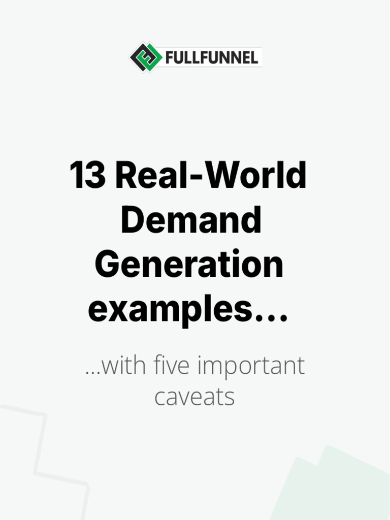 13_Real_World_Demand_Generation_examples_1732103830 | PDF | Business ...