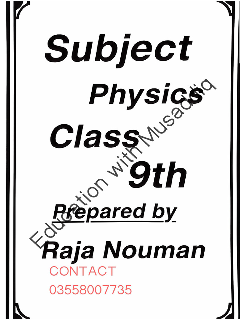 Education With Musaddiq Physcis 9th Class Notes | PDF