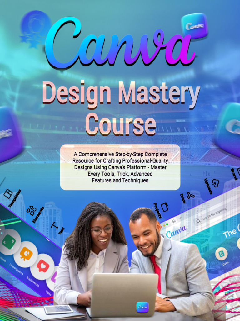 Canva Design Mastery Course A Comprehensive Step-By-Step Complete ...