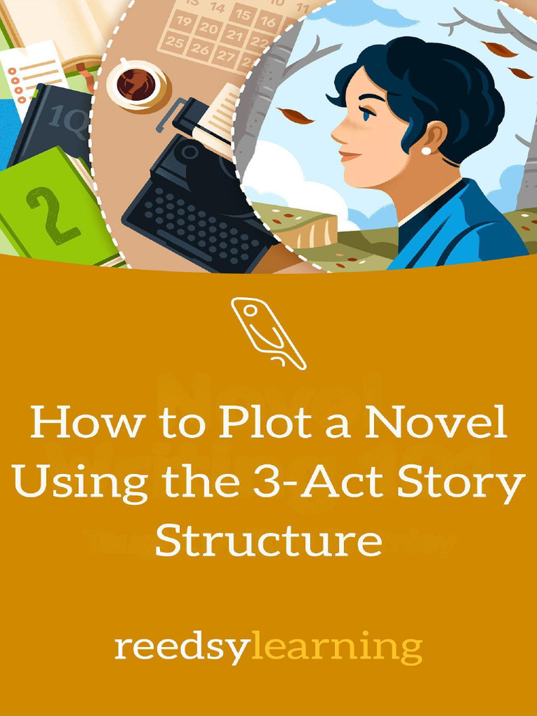 reedsy-how-to-plot-a-novel-using-the-3-act-story-structure | PDF ...