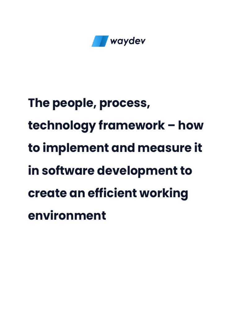 The People Process Technology Framework Compressed | PDF | Performance Indicator | Software ...